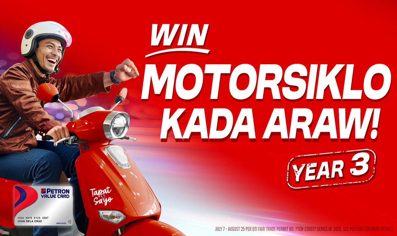 WIN MOTORSIKLO KADA ARAW! YEAR 3! (July 7 – August 25, 2025) - Petron